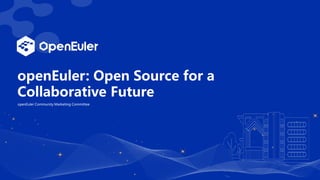 openEuler Community Overview - a presentation showing the current scale | PDF | Cloud Computing ...