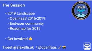 OpenFaaS 2019 Project Update | PDF | Cloud Computing | Internet