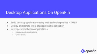 FINOS June 2018 Members Meeting - OpenFin-OpenShift Presentation | PDF | Computer Software and ...