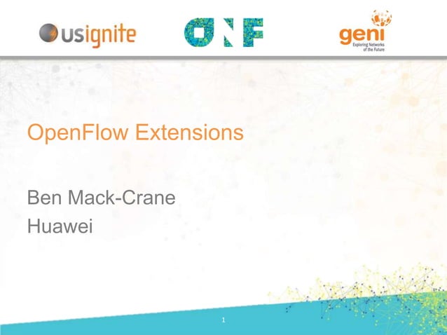 OpenFlow Extensions | PPTX