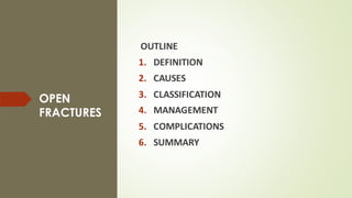 OPEN FRACTURE DEFINITION CLASSIFICATION MANAGEMENT.pdf