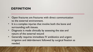 Open Fracture cme by medical officer form | PPTX