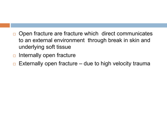 OPEN FRACTURE MANAGEMENT AND ITS COMPLICATIONS | PPT