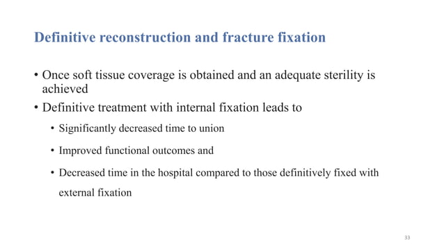 OPEN FRACTURE MANAGEMENT AND PRINCIPLE OF EXTERNAL FIXATION.pptx