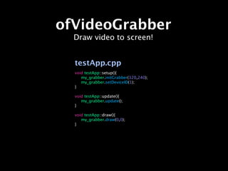 openFrameworks 007 - video | PPT