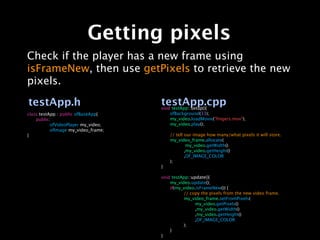openFrameworks 007 - video | PPT