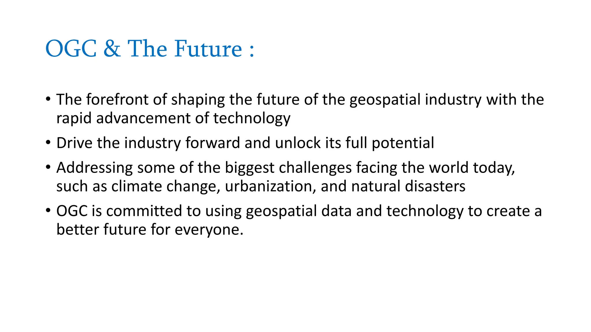 Unlocking the Power of Geospatial Data: An Introduction to the Open Geospatial Consortium | PPTX