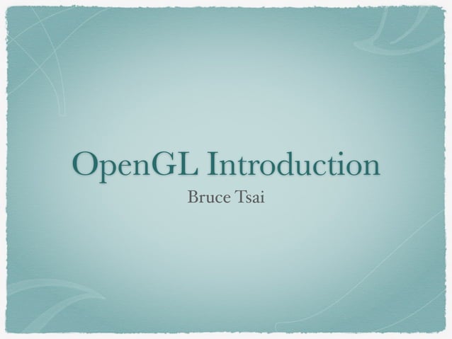OpenGL Introduction | PPT