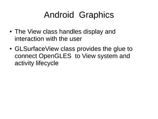 OpenGLES Android Graphics | PPT