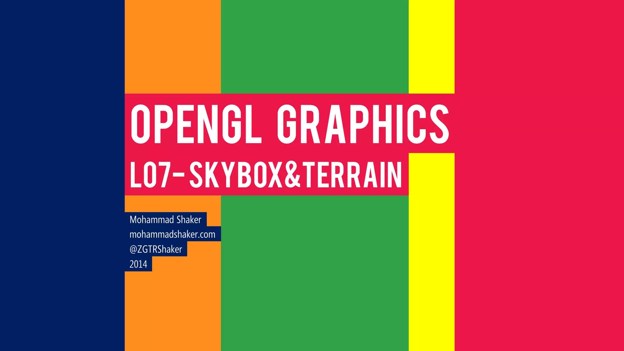 OpenGL L07-Skybox and Terrian | PDF