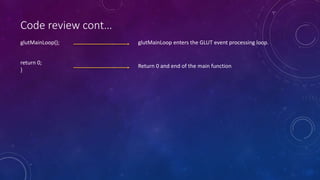Open gl polygon code review | PPTX | Programming Languages | Computing