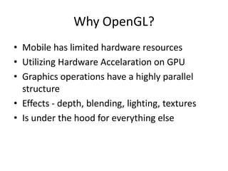 Open GL for Mobile UI | PPTX | Computing | Technology & Computing