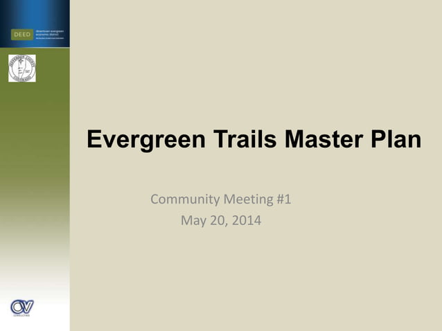 Evergreen Trails Master Plan Community Meeting May 20,2014 | PPT
