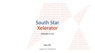 South Star Xelerator Open house party | PPT