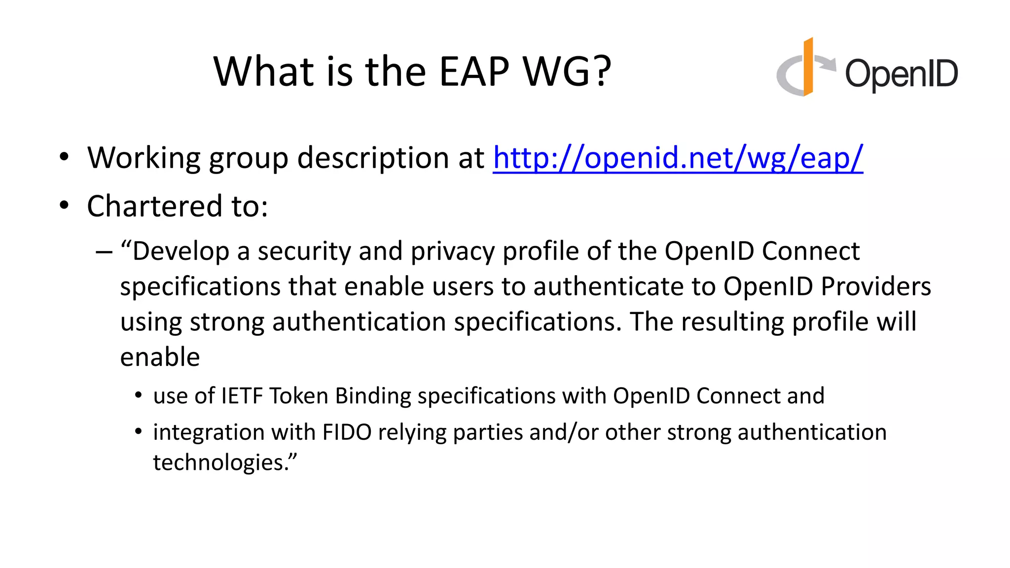 Openid Foundation Workshop At Eic 2018 Openid Enhanced Authentication Profile Eap Working