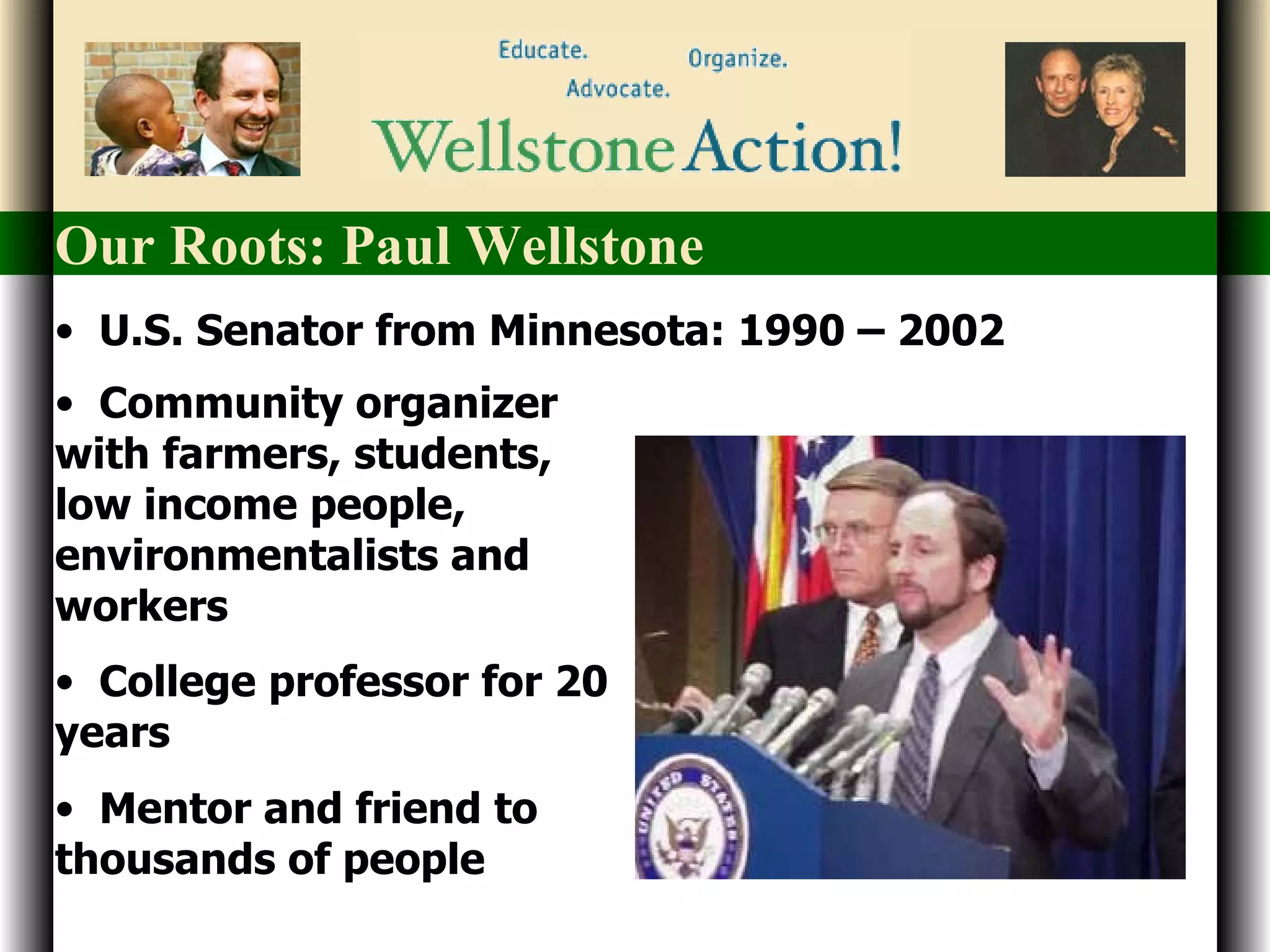Opening politics the wellstone way - (4-2010) | PPT