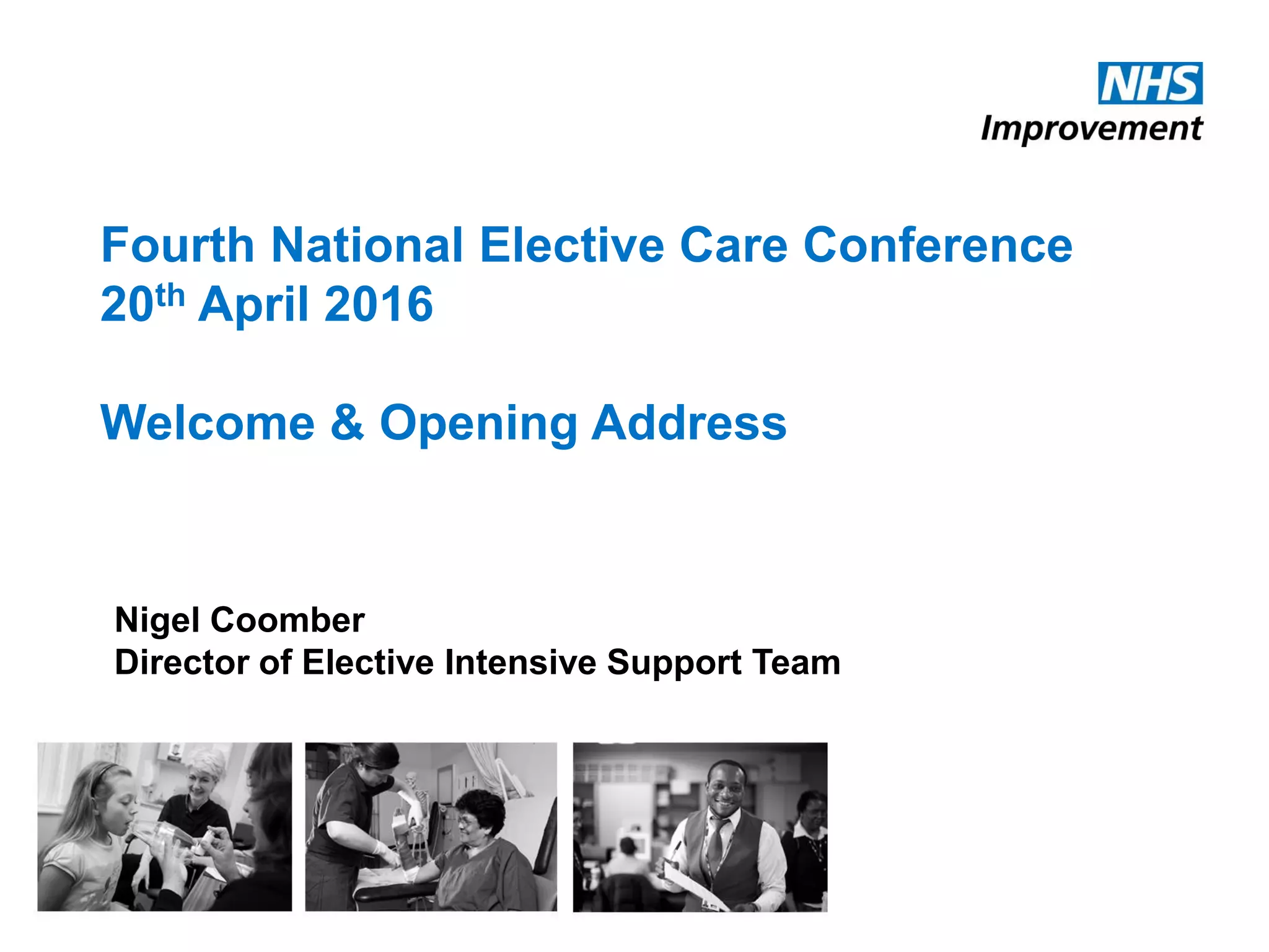 Elective Care Conference: welcome and opening address | PPT