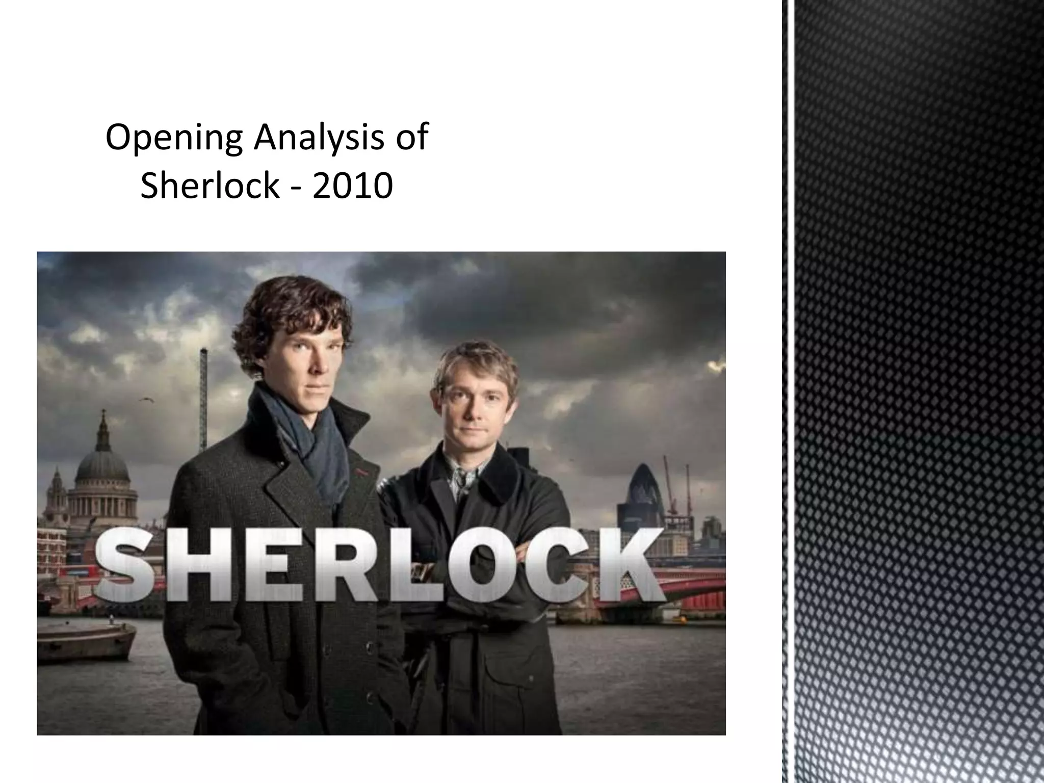 Opening analysis of sherlock | PPTX