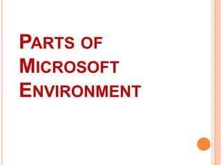 Microsoft Environment | PPTX