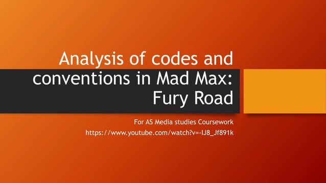 Opening scene analysis Mad Max Fury Road | PPT | Free Download