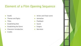 Film Opening Sequence Codes and Conventions | PPT