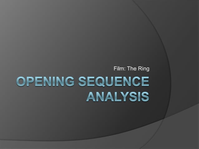 Opening sequence analysis | PPTX | Movies | Entertainment