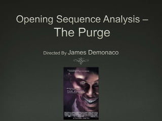 Opening sequence analysis - 'The Purge' | PPTX