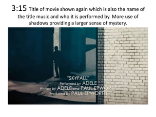 Skyfall opening sequence screenshots timeline | PPTX