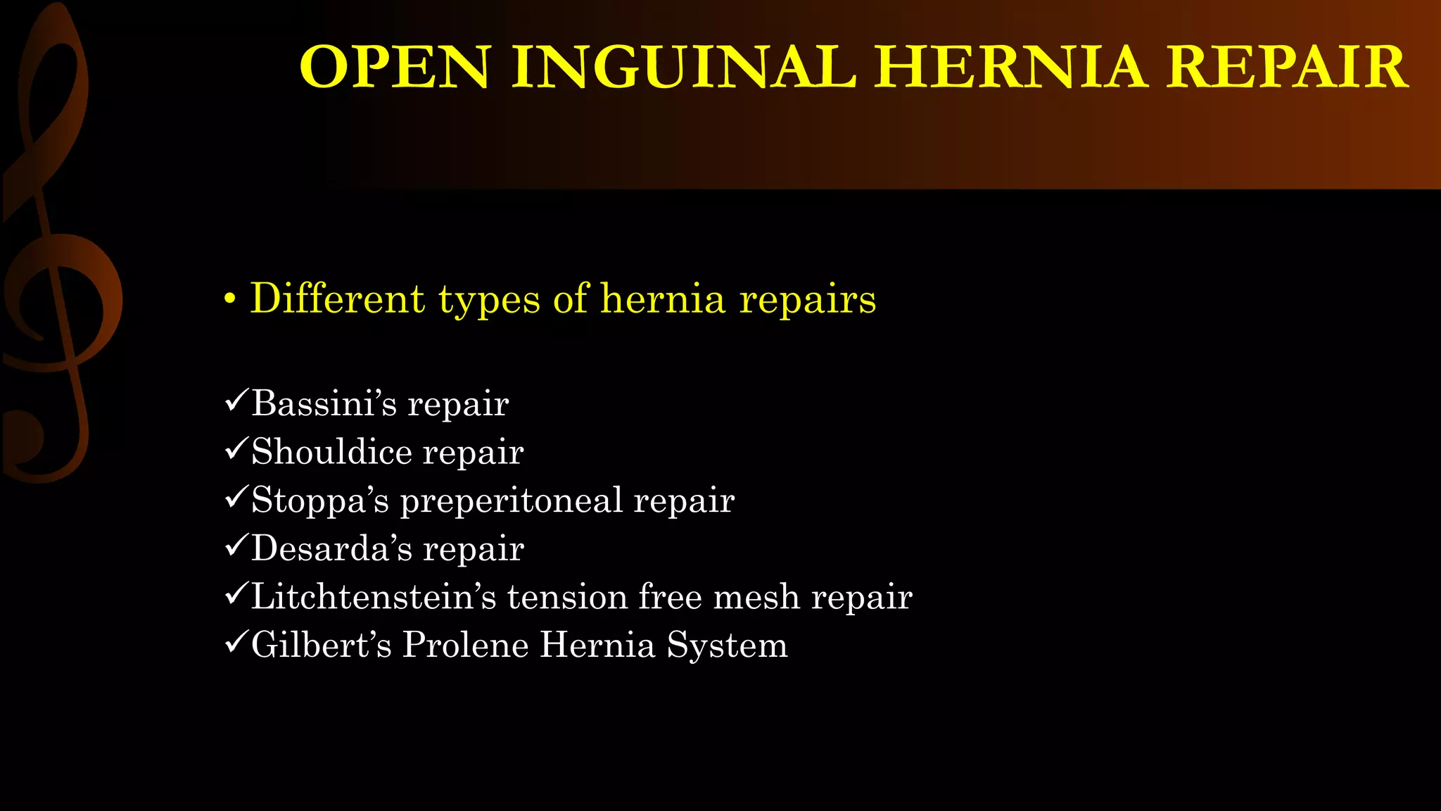 Open inguinal hernia repair / operative surgery | PPTX