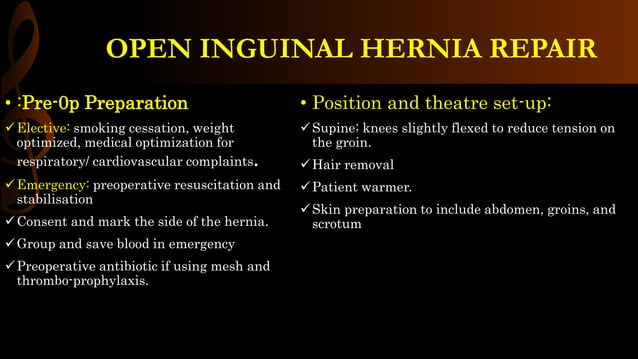 Open inguinal hernia repair / operative surgery | PPTX