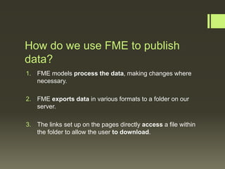 Opening up our data using fme | PPT