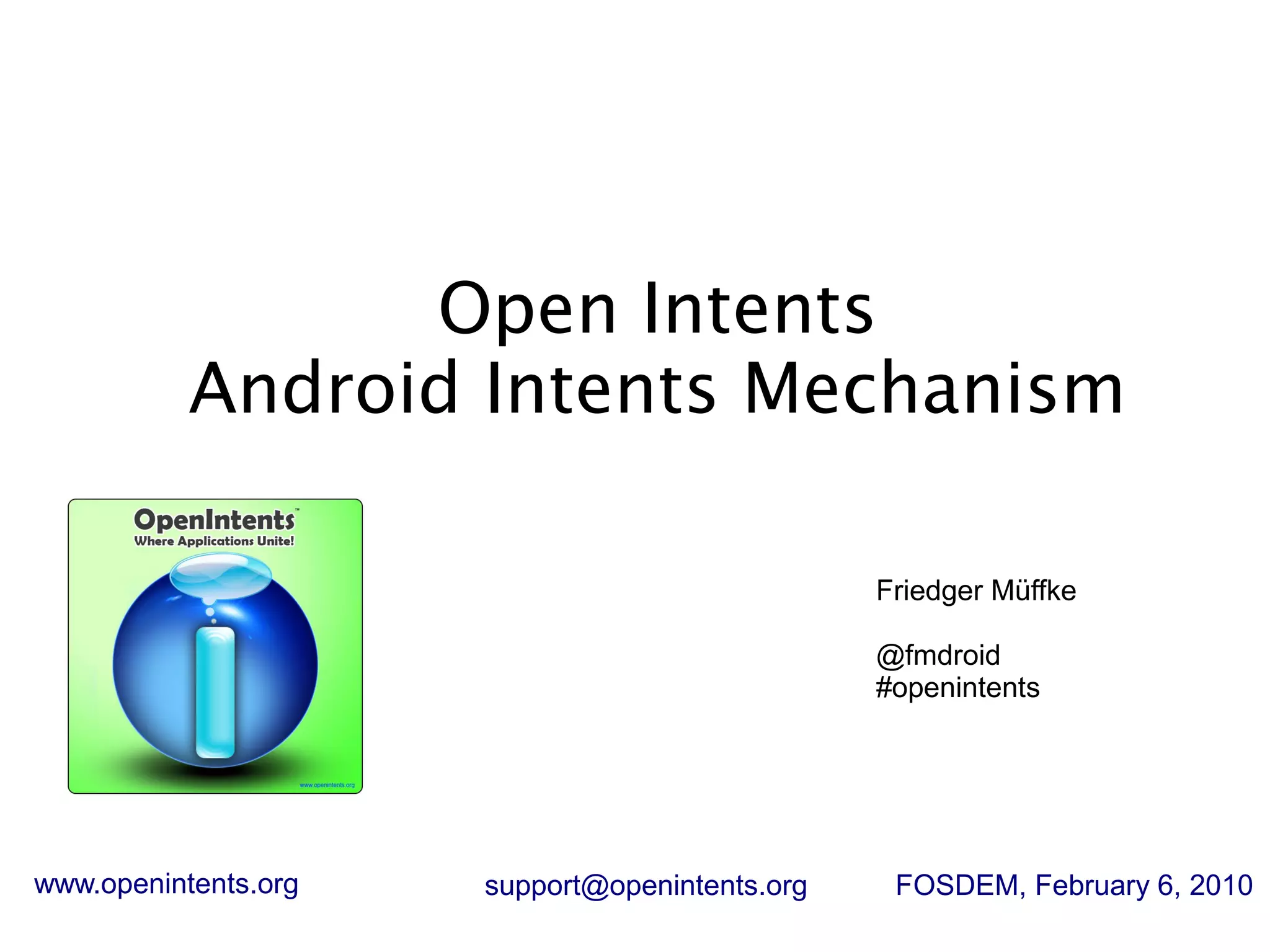 Open Intents - Android Intents Mechanism and Dependency Management | PPT