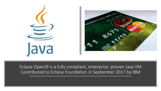Eclipse OpenJ9 - SpringOne 2018 Lightning talk | PPT