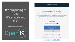 Eclipse OpenJ9 - SpringOne 2018 Lightning talk | PPT