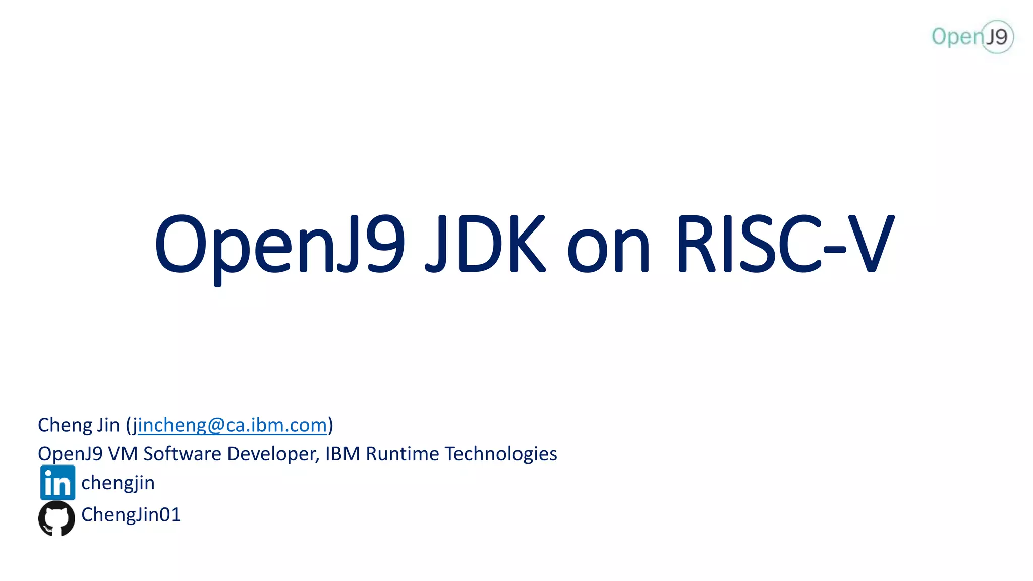 Open j9 jdk on RISC-V | PPT