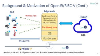 Open j9 jdk on RISC-V | PPT