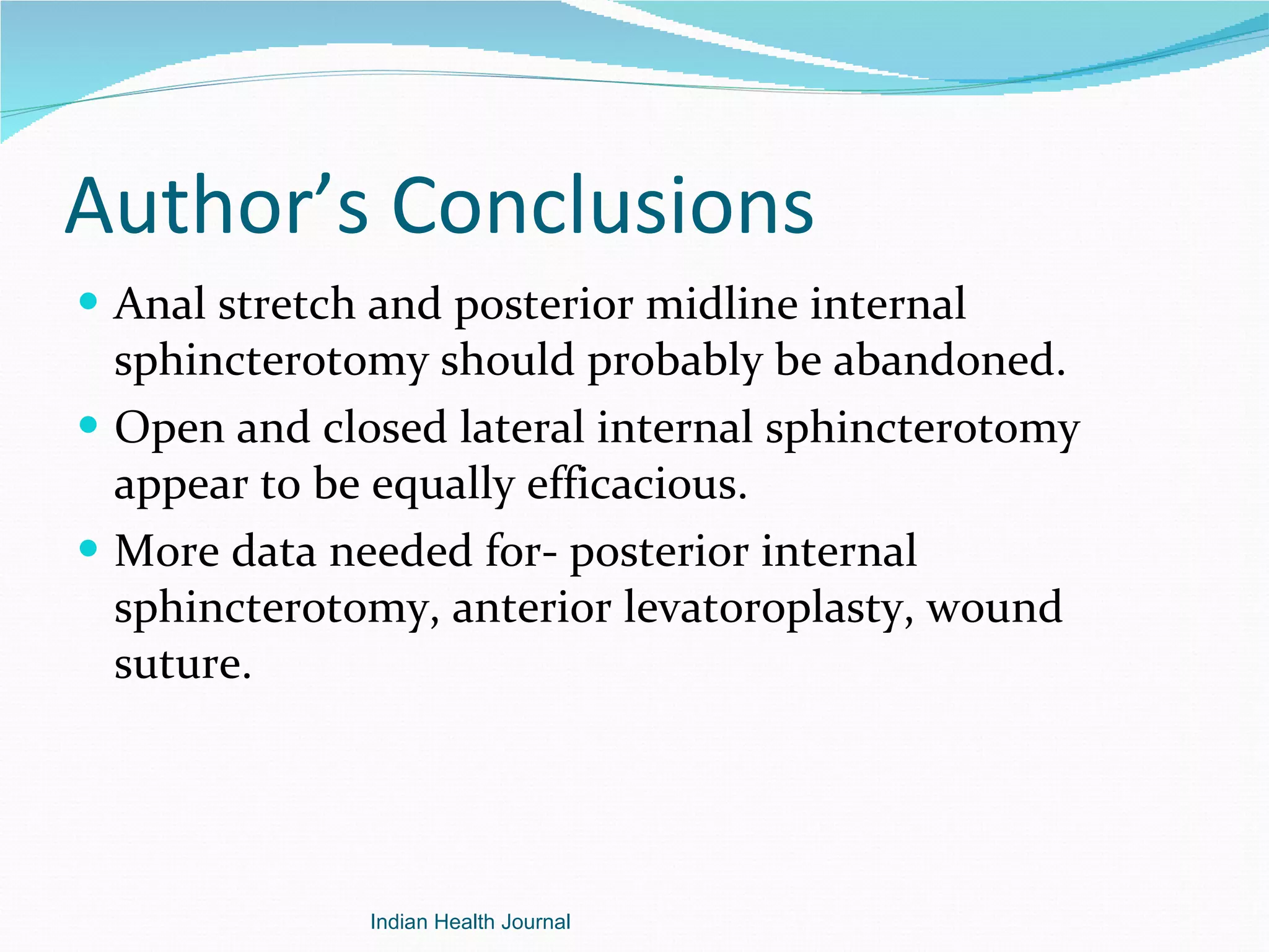 Open lateral internal sphincterotomy | PPT