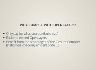 OpenLayers 3 & Google Closure Compiler | PPT