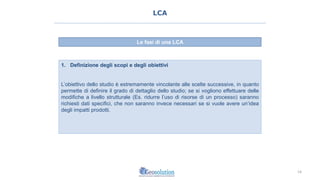 Introduzione all'Analisi del Ciclo di Vita (Life Cycle Assessment - LCA) | PPTX