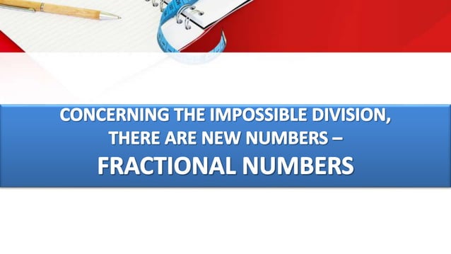 FRACTIONAL NUMBERS | PPT