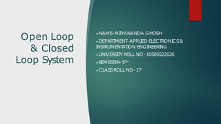 Open Loop & Closed Loop System.pptx