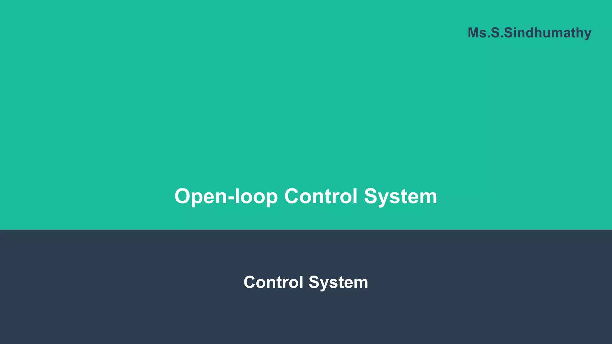 Open Loop System Control System Sindhumathypptx