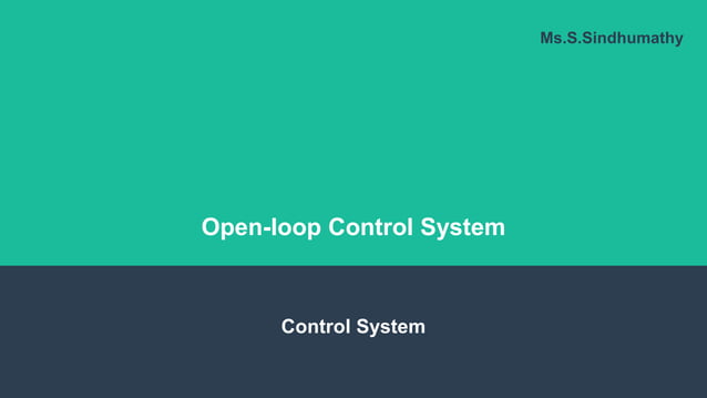 Open Loop System Control System Sindhumathypptx