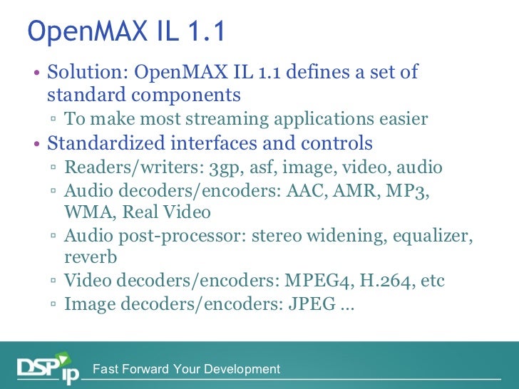 OpenMAX Overview OpenMAX Overview