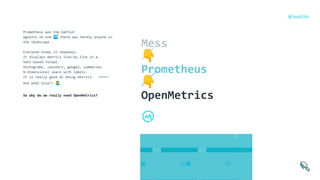Open metrics: Prometheus Unbound? | PDF | Internet | Computing