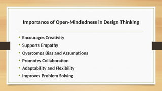 open mindedness in Design Thinking..pptx