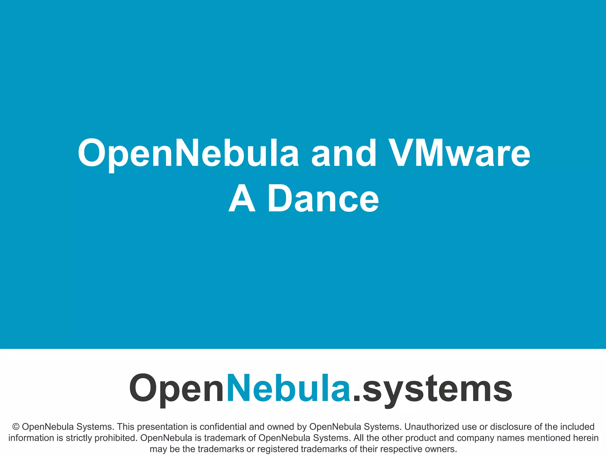 OpenNebula and VMware - A dance | PPT