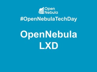 OpenNebula LXD Overview | PPT