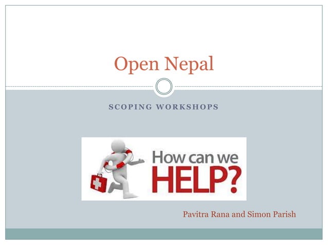 Open nepal scoping workshop presentation | PPT