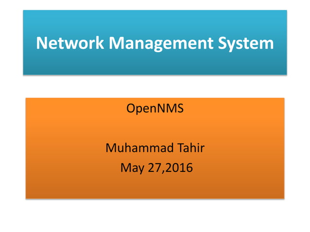 OpenNMS presentation | PPTX | Computer Networking | Computing